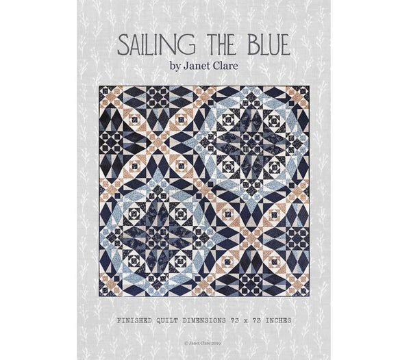 Sailing the Blue Quilt Pattern - by Janet Clare – Soft Touch ...
